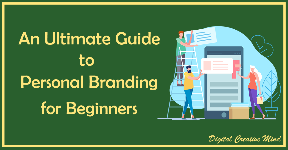 An Ultimate Guide to Personal Branding for Beginners